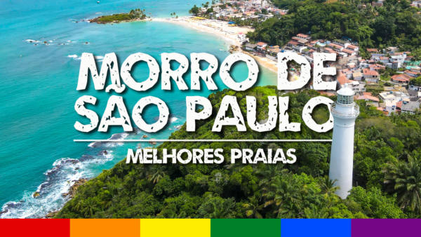 O QUE FAZER EM MORRO DE SÃO PAULO: Como Ir e Melhores Praias