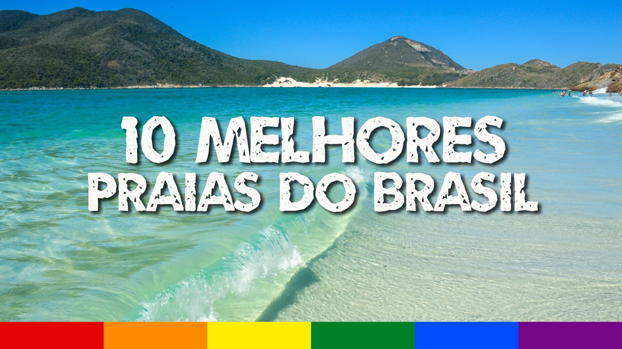 10 MELHORES PRAIAS DO BRASIL - As Praias mais Bonitas